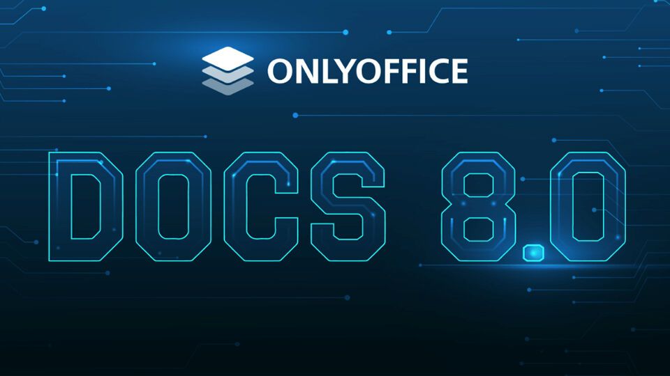 Onlyoffice Docs 8.0: Neuerungen und Verbesserungen | Open Source Cloud ...