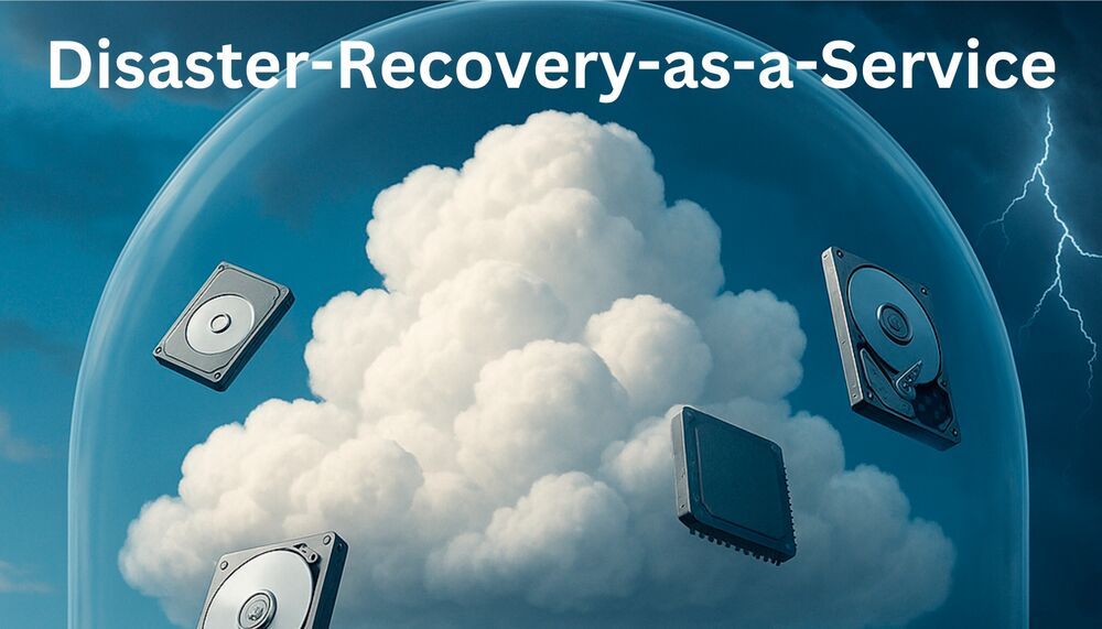 Was ist Disaster-Recovery-as-a-Service?