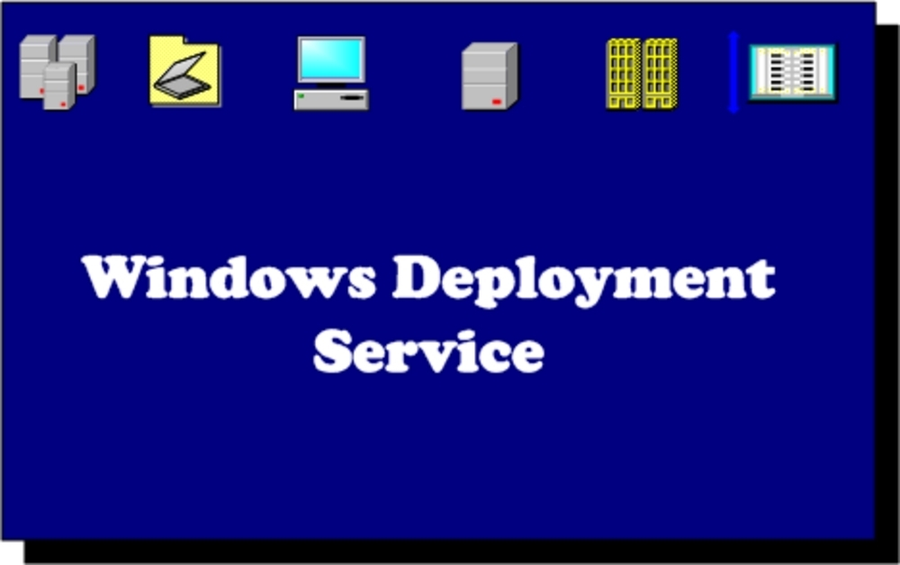 Windows Deployment Services (WDS)