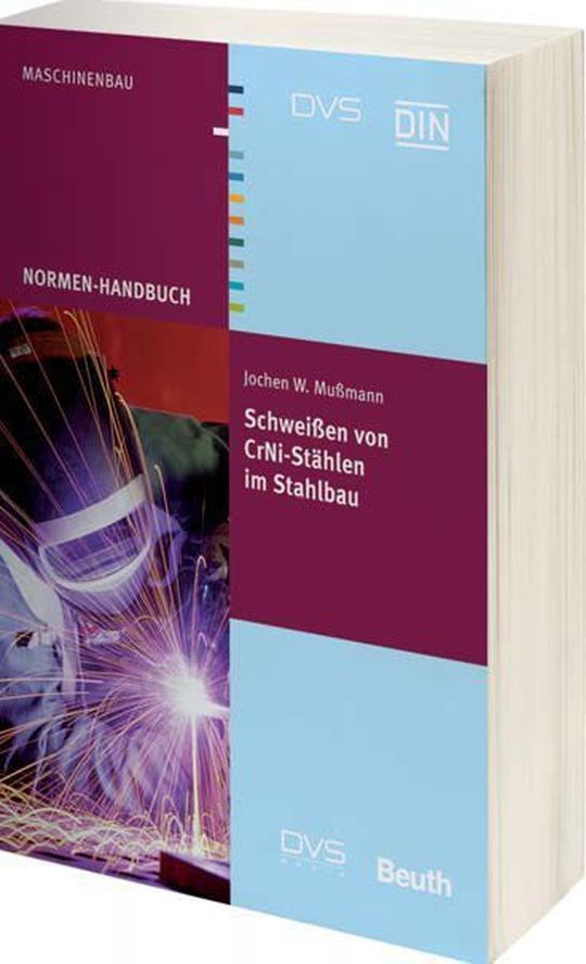 Schweißen von CrNi-Stählen im Stahlbau